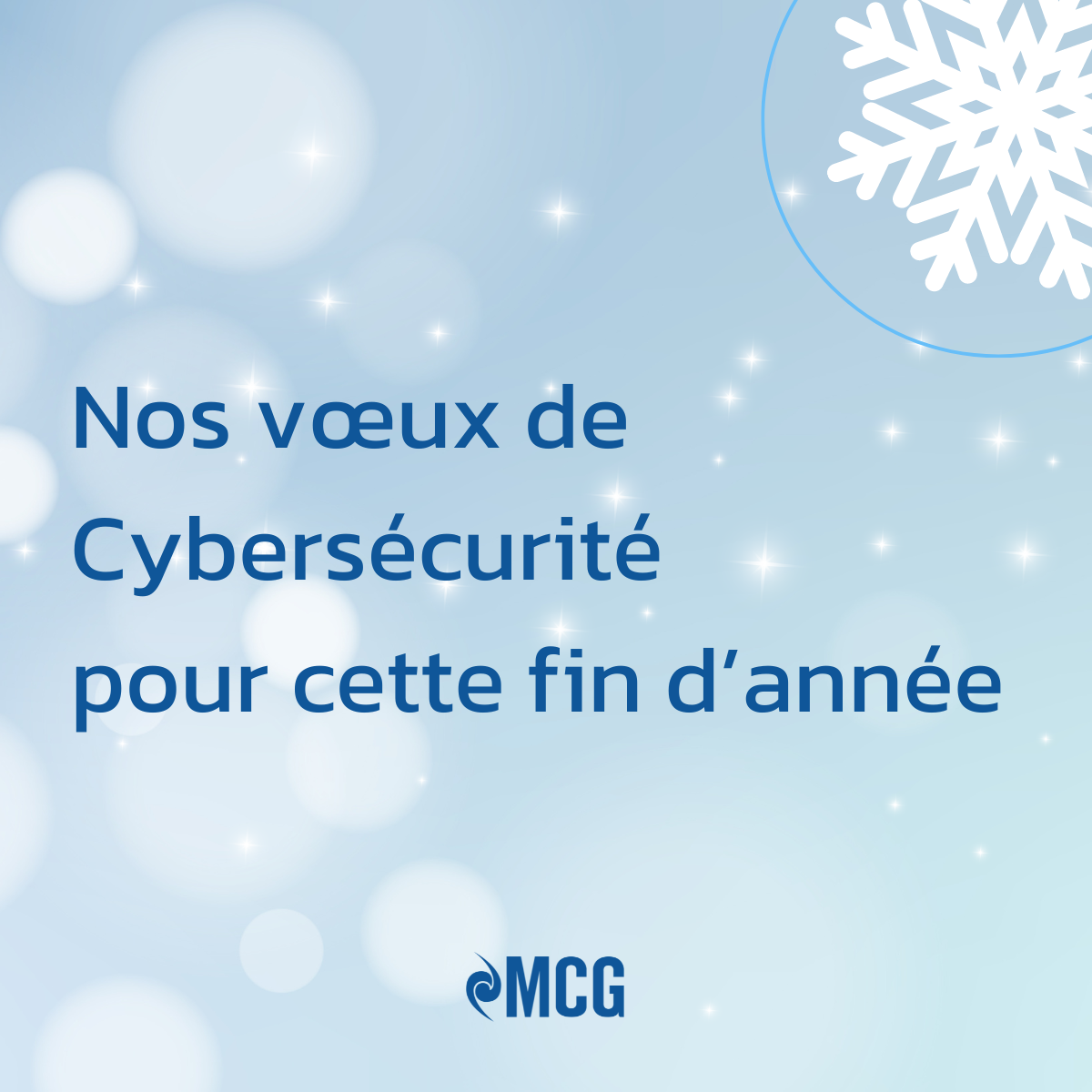 Nos souhaits Cybersécurité pour fin 2022